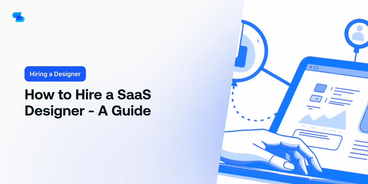 How to Hire a SaaS Contract Designer: A Complete Guide