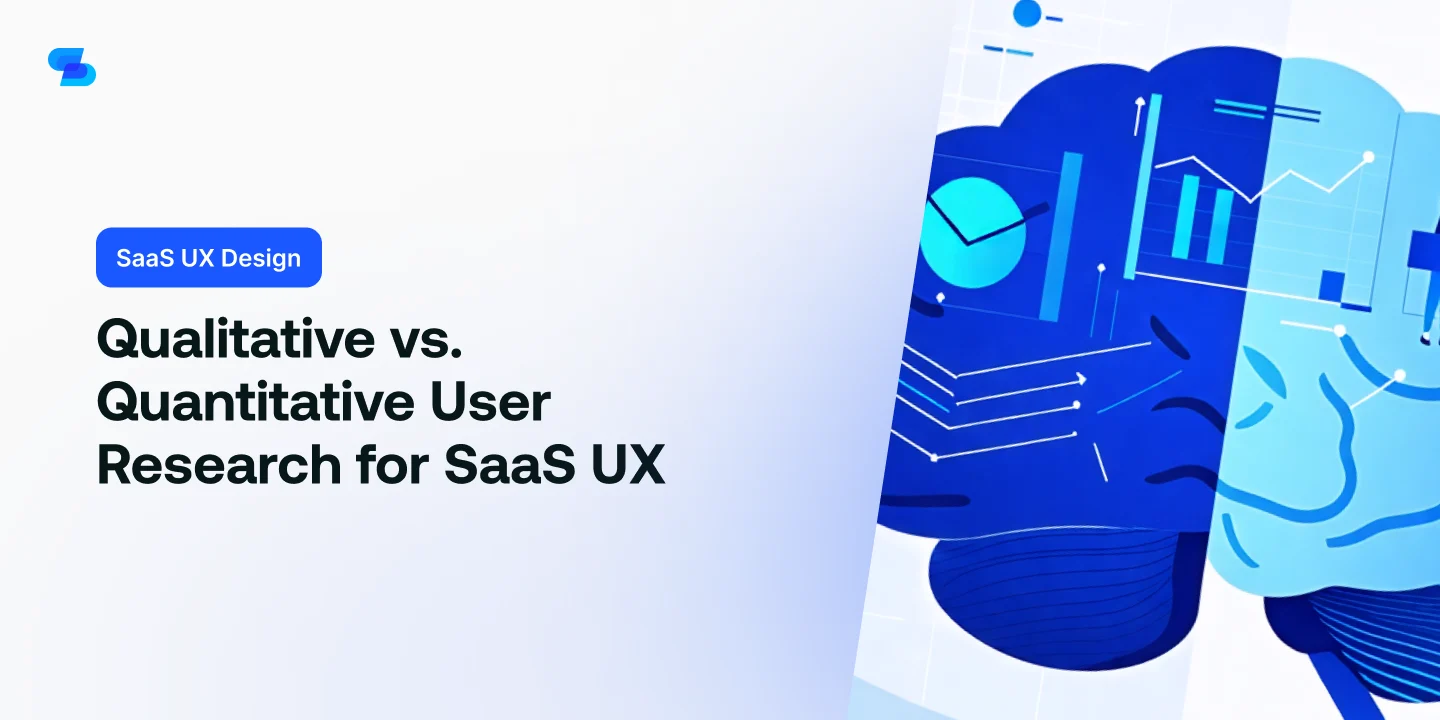 Qualitative vs. Quantitative User Research for SaaS UX